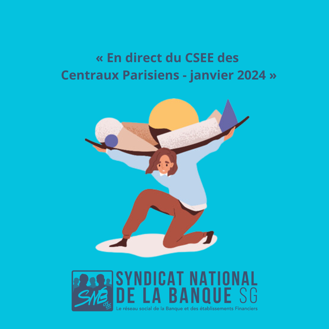 « En direct du CSEE des Centraux Parisiens – Janvier 2024» – SNB SG
